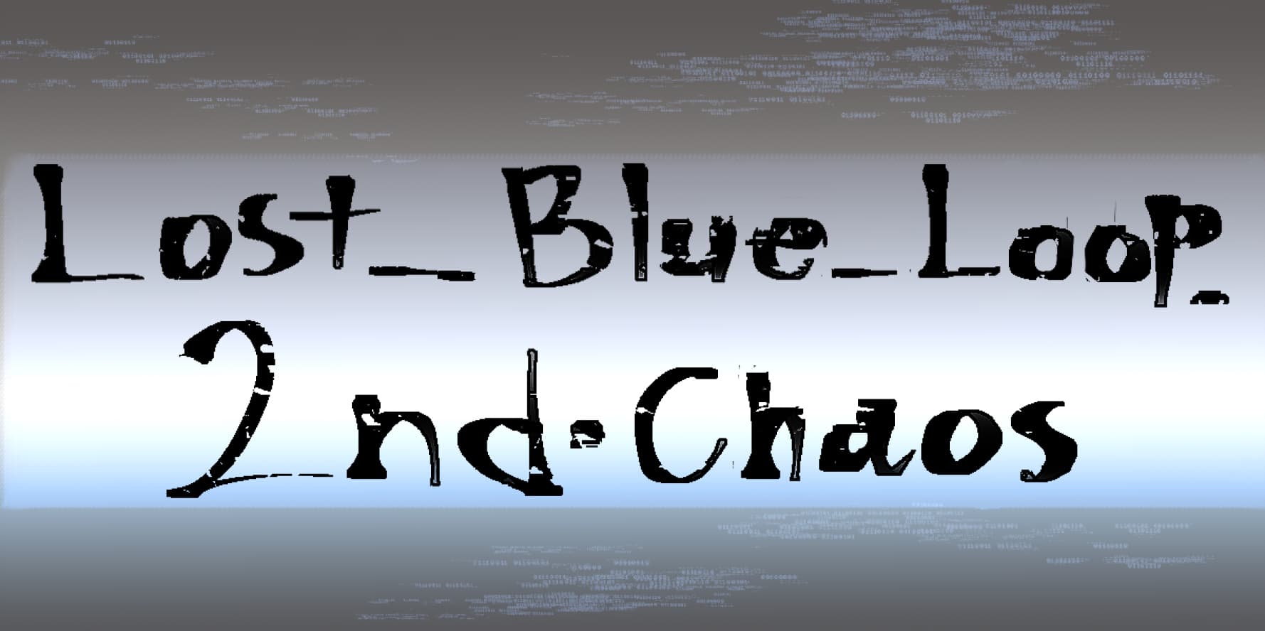 【Lost_Blue_Loop.〈2nd Chaos〉】（書上創） | 小説投稿サイトノベルアップ＋